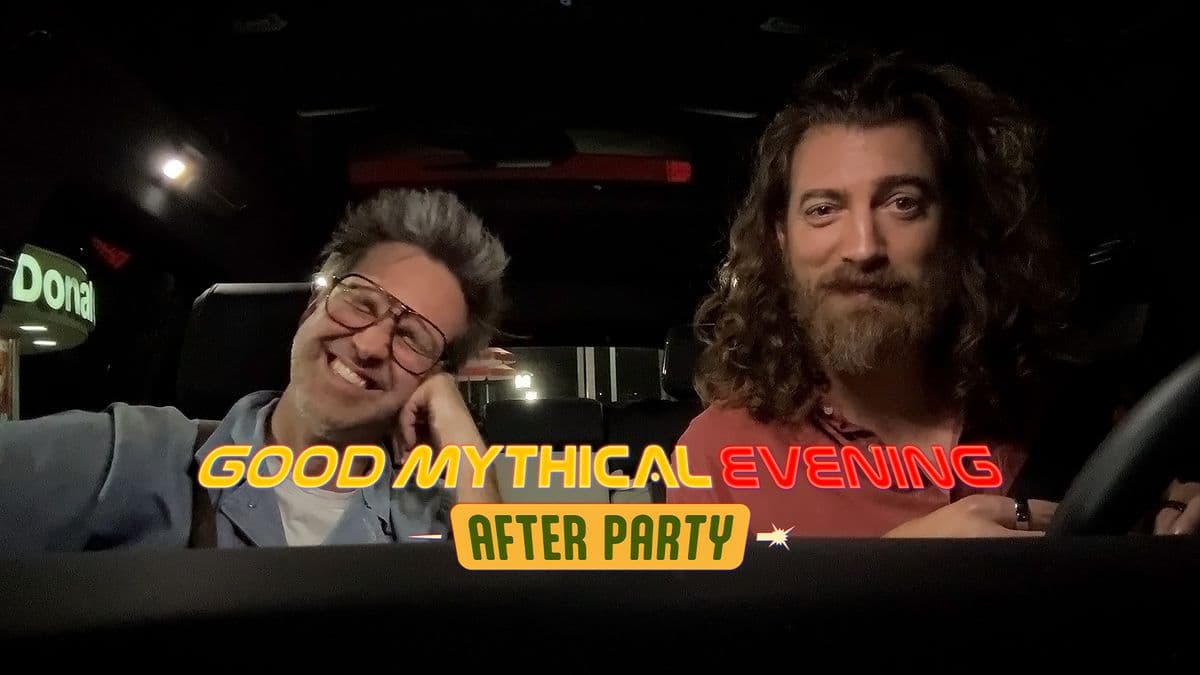 Good Mythical Evening | Mythical Society